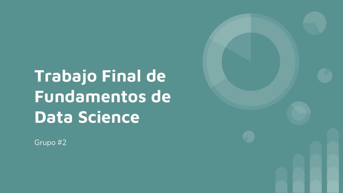 Trabajo Final de Fundamentos de Data Science | Daniella Vargas | uDocz