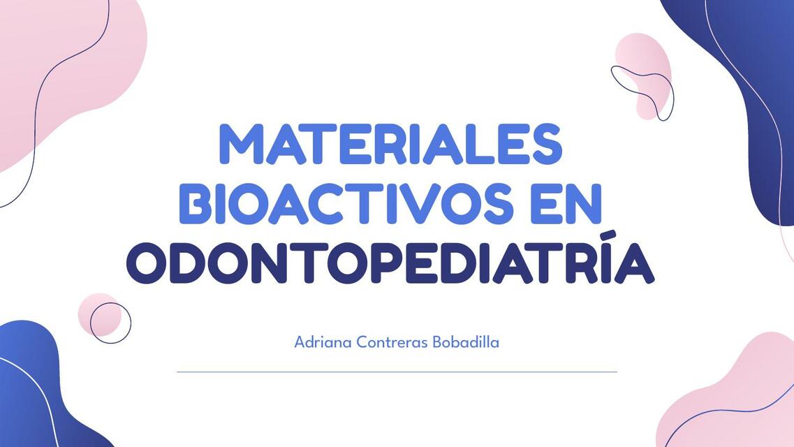Materiales bioactivos en ODP-ACB | Adriana Contreras | uDocz