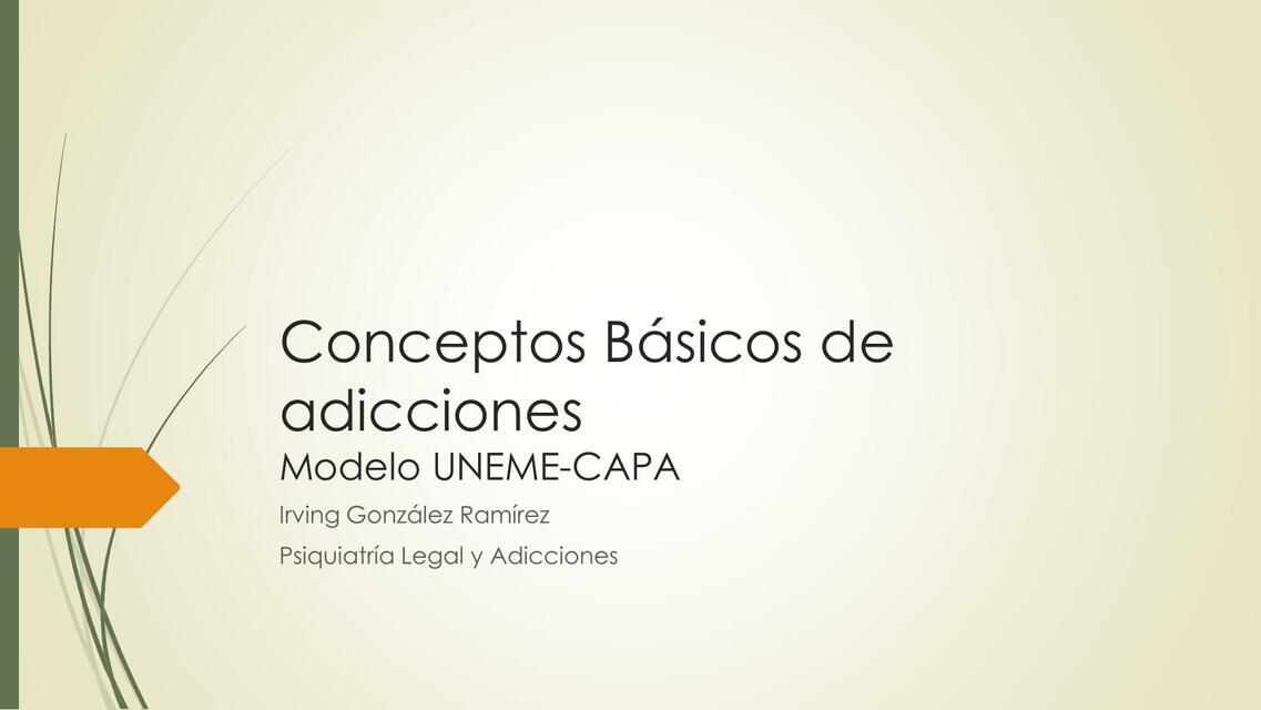 Conceptos Básicos de adicciones Modelo UNEME CAPA Psiquiatria | G | uDocz