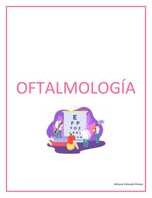 Apuntes De Oftalmología Jonathan Andrés Altamirano Céspedes Udocz