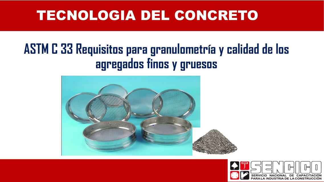 TECNOLOGIA DEL CONCRETO ASTM C 33 Requis | Anshela | uDocz