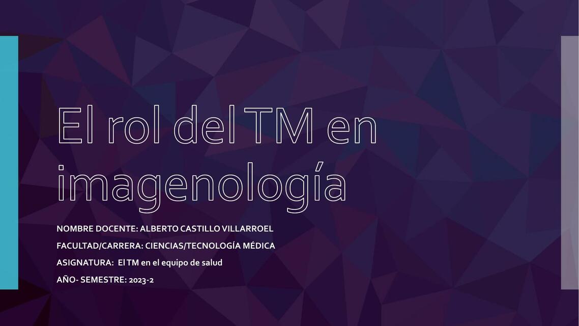 Rol del TM en RX | DANIELA ALEJANDRA PANCHILLO CASTRO | uDocz