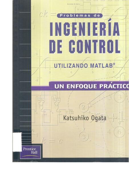 Ingenieria de control utilizando Mathlab Ogata K | Kelberht | uDocz