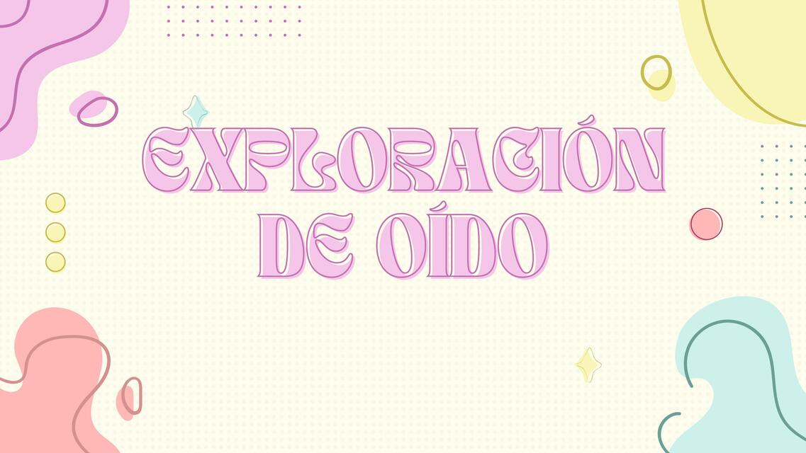 Exploración de oído | Maria Altamirano | uDocz