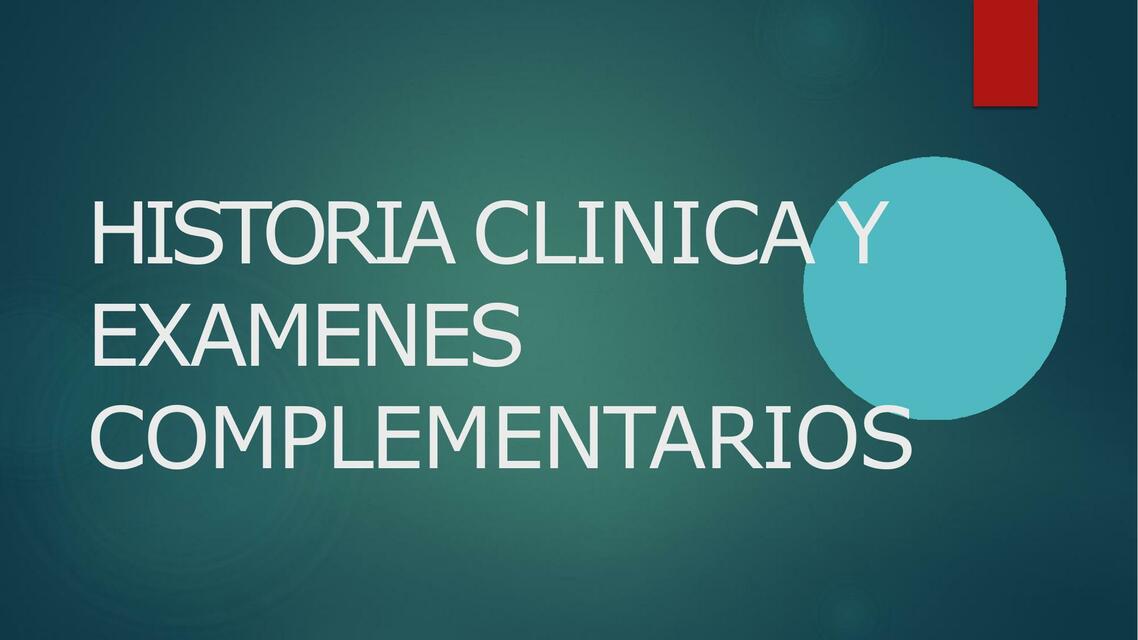 APUNTE DE HISTORIA CLINICA Y EXAMENES COMPLEMENTARIOS | Laura | uDocz