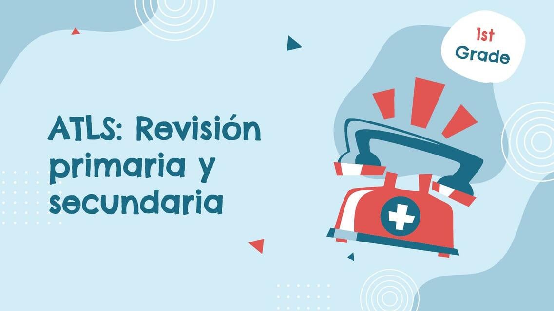 ATLS Revision primaria y secundaria | Ademar | uDocz