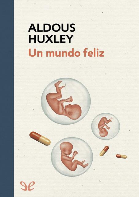 Un mundo feliz Aldous Huxley | Jessica Leslie | uDocz