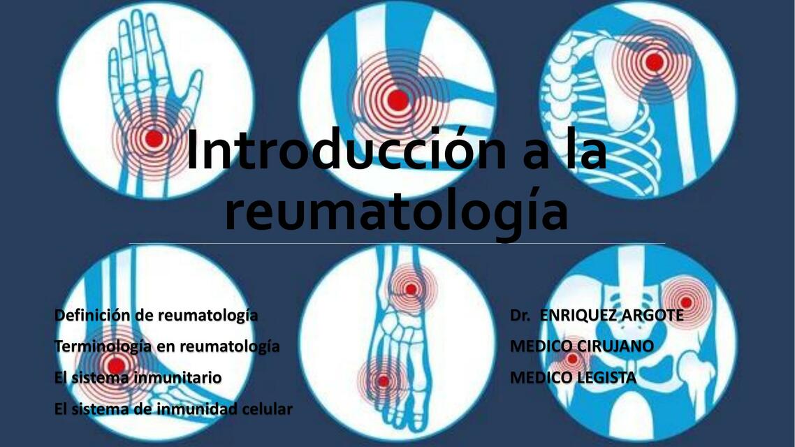 TEMA 1 INTRODUCCION A LA REUMATOLOGIA MEDICA | Dr. ENRIQUEZ ARGOTE | uDocz