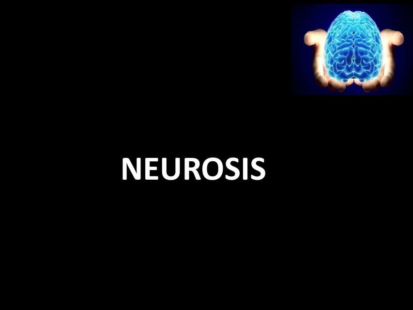 NEUROSIS | Cerna Contreras Gianmarcos Jose Dela | uDocz
