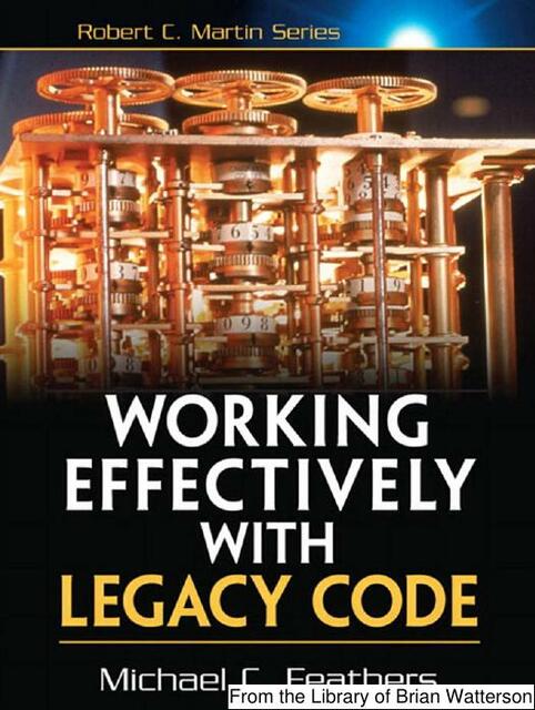 PROGRAMMING Working Effectively with Legacy Code EMERSON EDUARDO ...