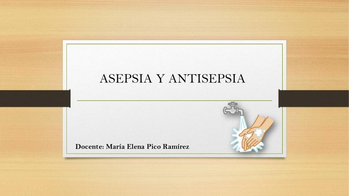 Asepsia y antisepsia | Maria Pico | uDocz