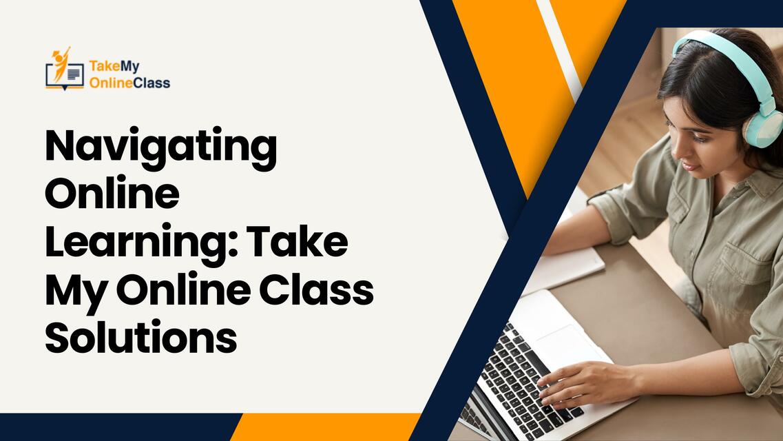 Navigating Online Learning Take My Online Class So | Take My Online ... Navigating Online Learning Take My Online Class So | Take My Online ...