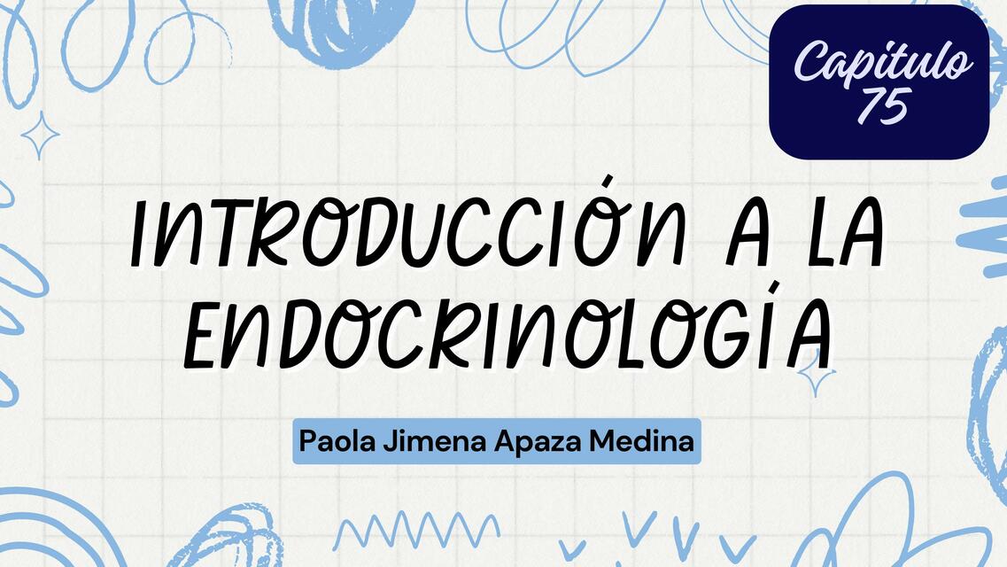 Flashcards de CAP 75 INTRODUCCIÓN A LA ENDOCRINOLOGÍA | Por PAOLA JIMENA APAZA MEDINA | uDocz