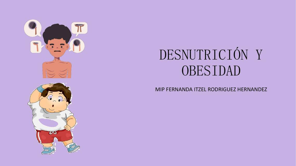 Desnutrición Y Obesidad Brigite Udocz