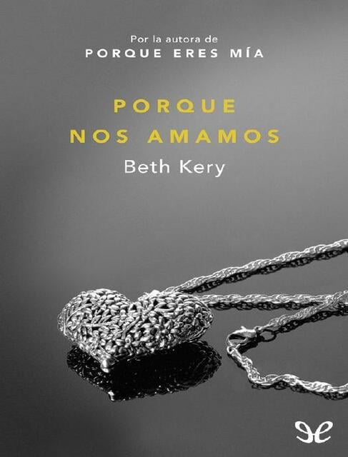 Porque nos amamos Beth Kery | Dalia | uDocz