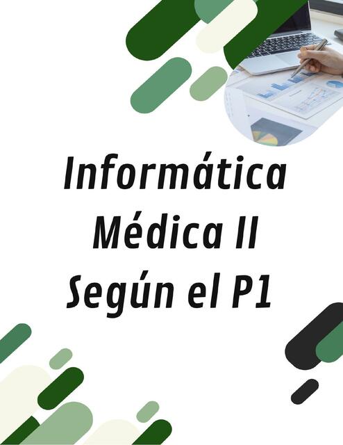 Informatica Medica segun el P1 | Ysaac Garcia | uDocz