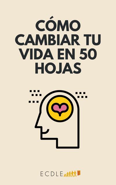 Como cambiar tu vida en 50 hojas | Gonzalo | uDocz