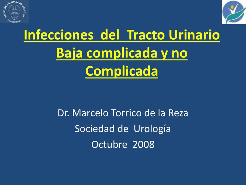 Infecciones del Tracto Urinario baja - parte 2 | Dr. ENRIQUEZ ARGOTE ... Infecciones del Tracto Urinario baja - parte 2 | Dr. ENRIQUEZ ARGOTE ...