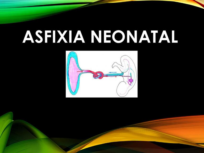 asfixia neonatal | Kennet | uDocz
