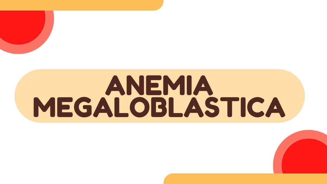 Anemia megaloblastica | FABIOLA | uDocz