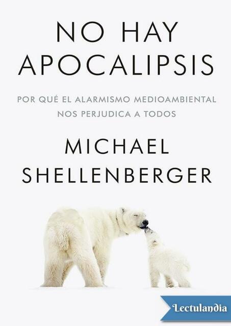 No hay apocalipsis Michael Shellenberger | El pepito | uDocz
