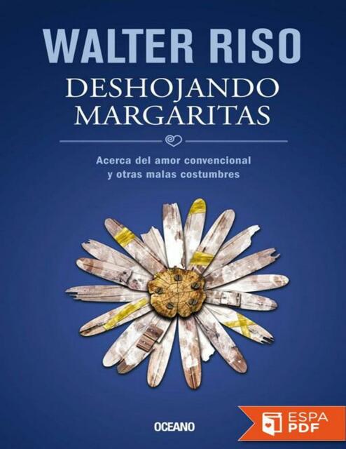 Walter Riso Deshojando Margaritas | Nelson Oswaldo Castro | uDocz