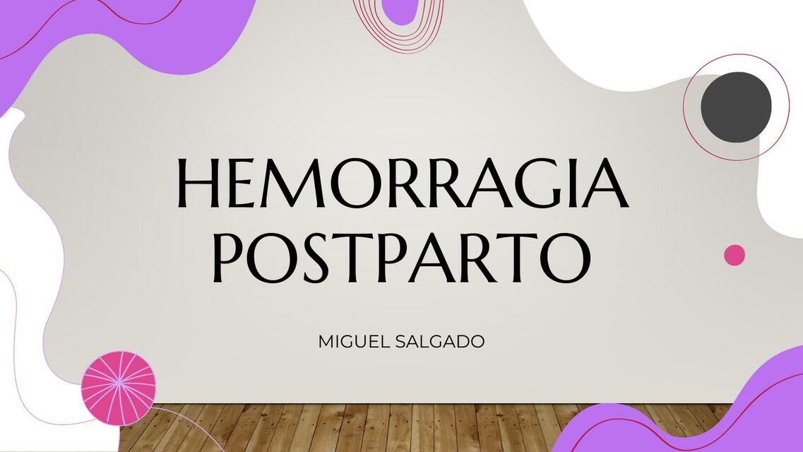 Hemorragia Postparto M | Andy Sabillon | uDocz