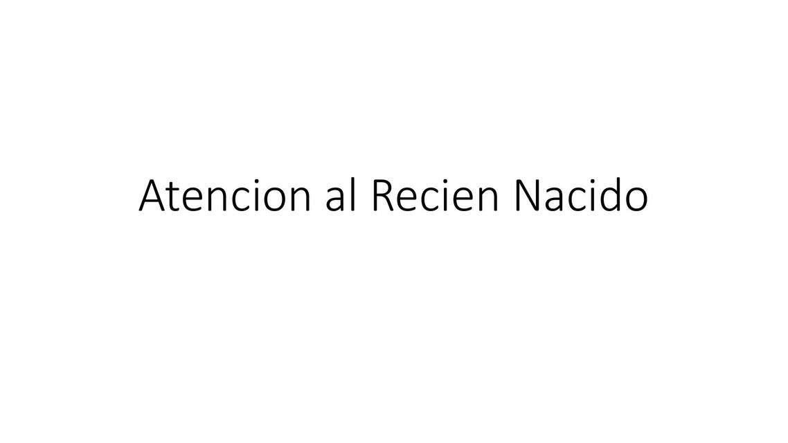 Atención al recién nacido | Rossy | uDocz