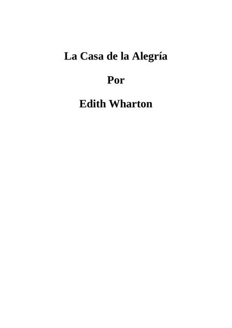 La casa de la alegría autor Edith Wharton | META | uDocz