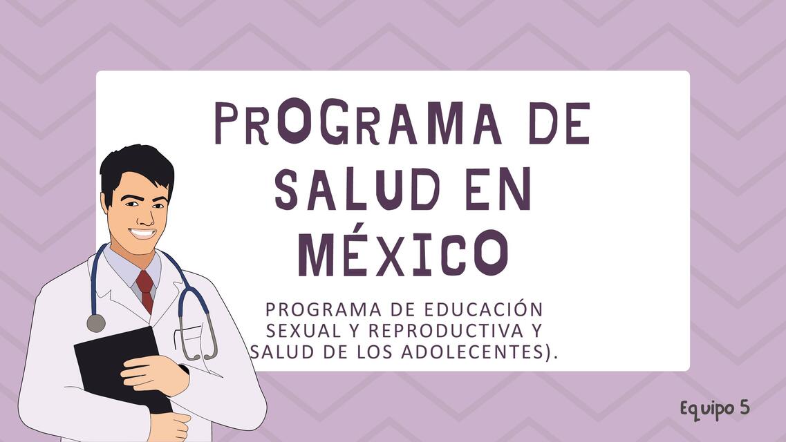 Programa de Salud en México Educación sexual y rep | Jose Gustavo | uDocz
