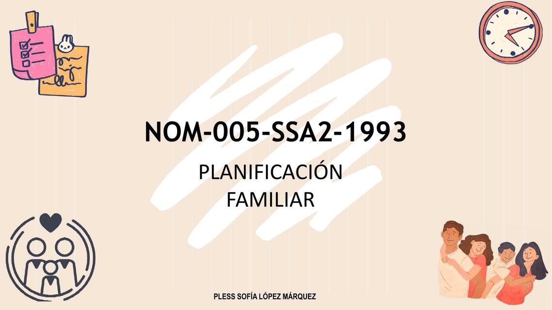 NOM 005 Planificación familiar | sofia lopez | uDocz