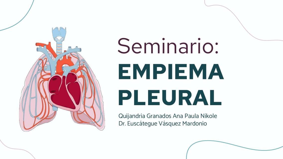 EMPIEMA PLEURAL | Ana Paula Quijandria Granados | uDocz