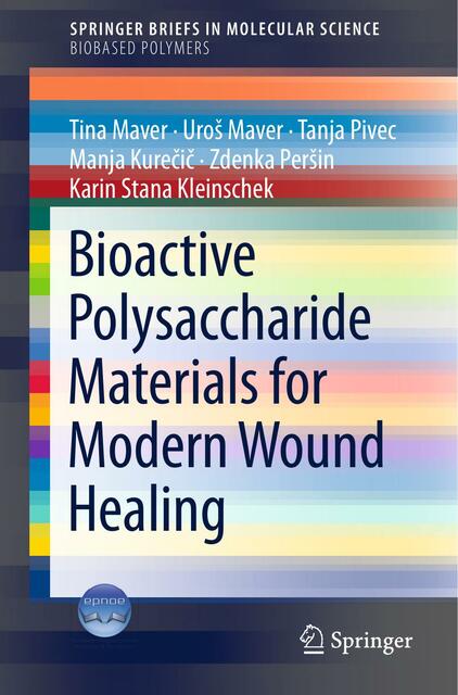 Bioactive Polysaccharide Materials for Modern Wound | Reinaldo Molina ...