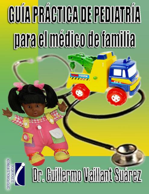 Guía práctica de pediatría para el médico | META | uDocz