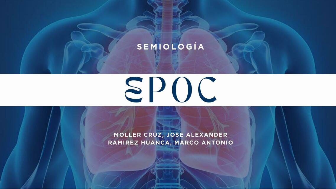 SEMIOLOGÍA EPOC | Alexander Moller | uDocz