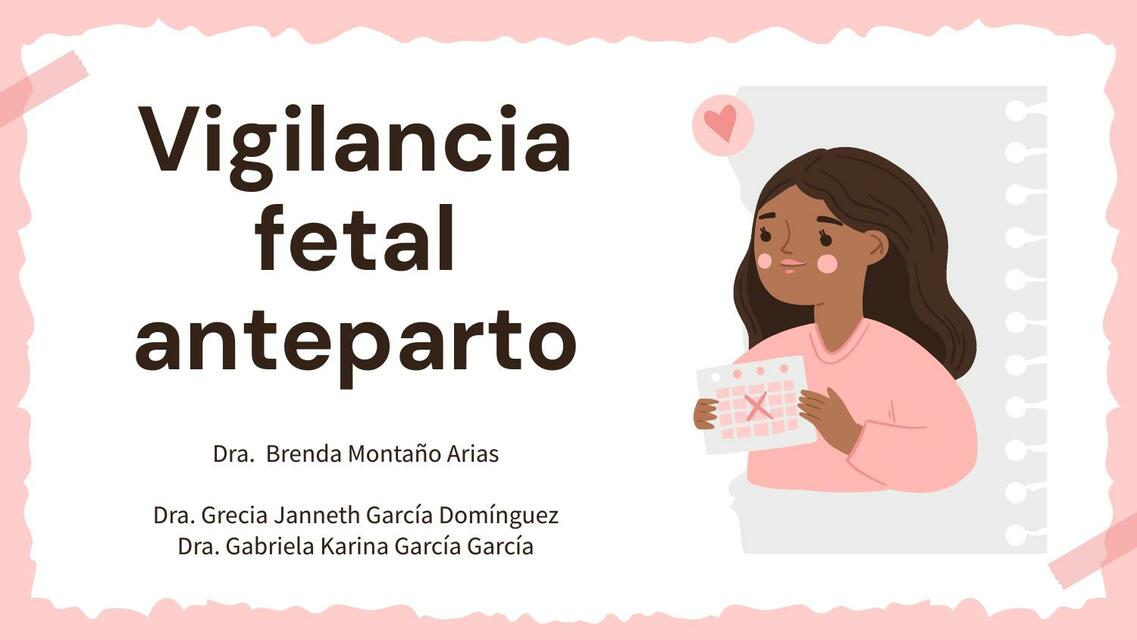 Vigilancia fetal anteparto 2 | Luis Eduardo | uDocz