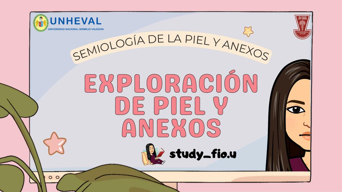RESUMEN DE SEMIOLOGIA DE LA PIEL Y ANEXOS | STUDY FIO U | uDocz
