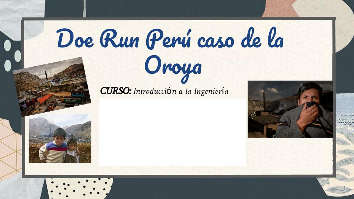 Caso La Oroya | Lenin Ramirez | uDocz