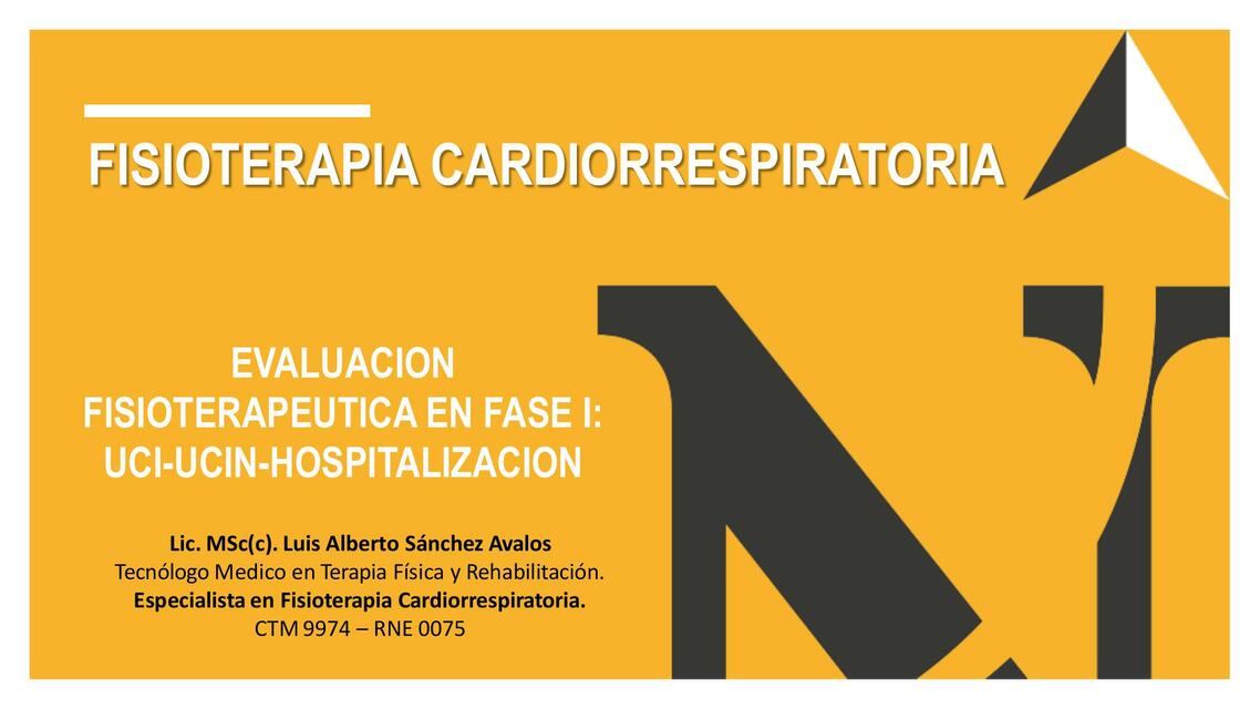 EVALUACION FISIOTERAPEUTICA EN FASE I UCI UCIN HOS | LUNA | uDocz