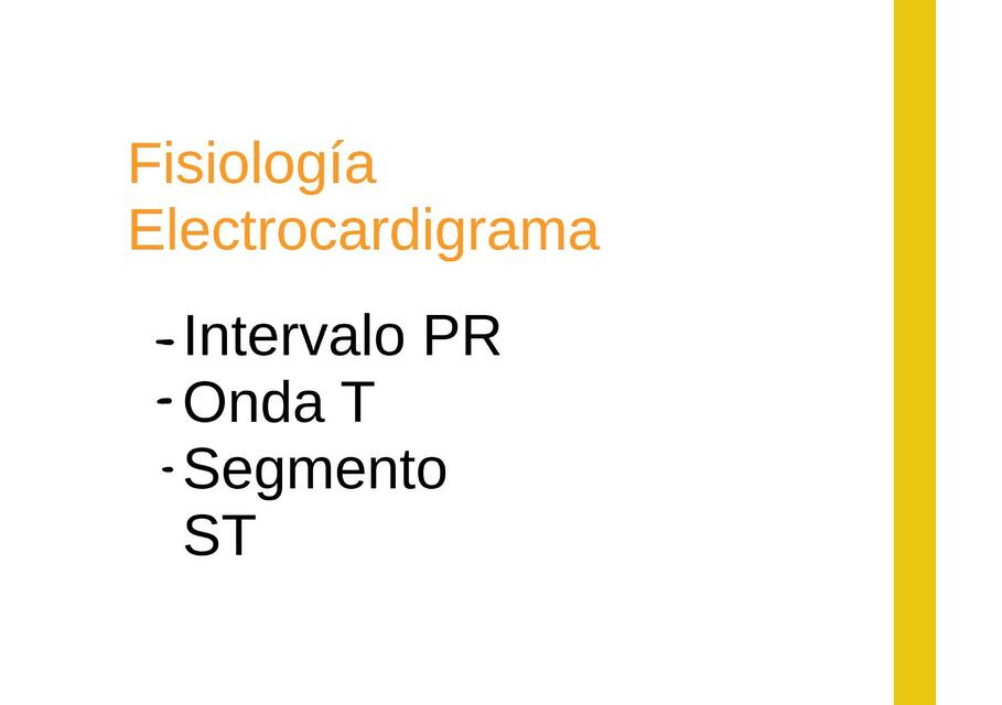 Fisiología práctica - electrocardiograma: Intervalo PR, onda T y ...