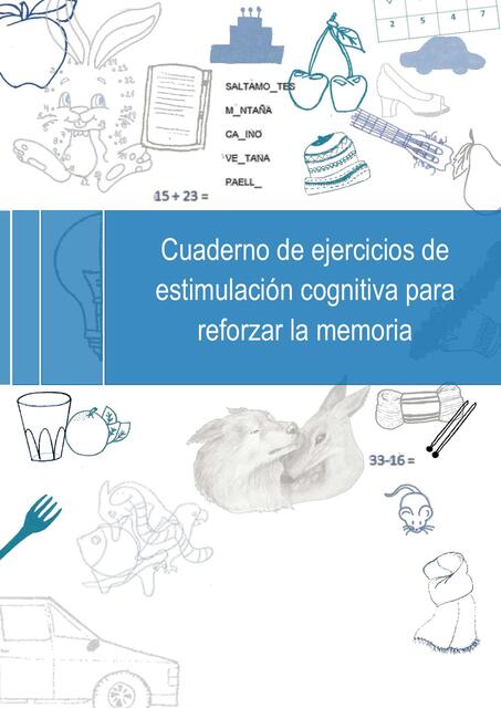 Cuaderno de ejercicios de estimulación cognitiva para reforzar la memoria | pau | uDocz
