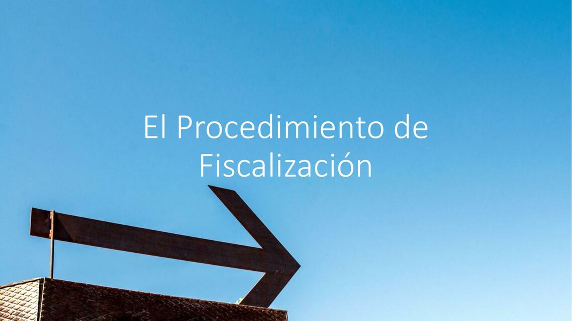 El Procedimiento de Fiscalización1 | Eliane Cordova | uDocz