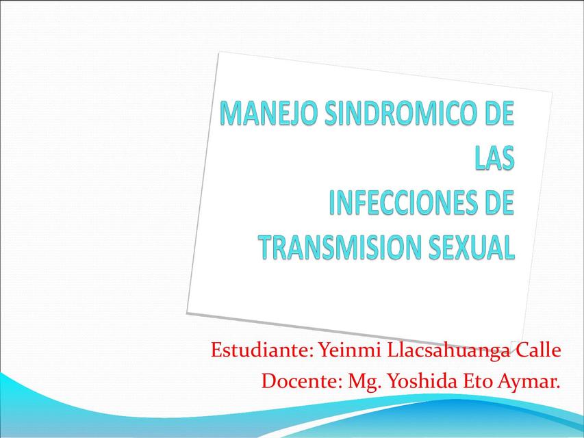 MANEJO SINDRÓMICO DE ITS | Yeinmi Llacsahuanga | uDocz