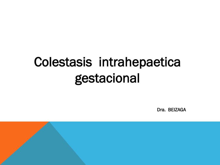 Colestasis y Gestación | Ahmed Casana | uDocz