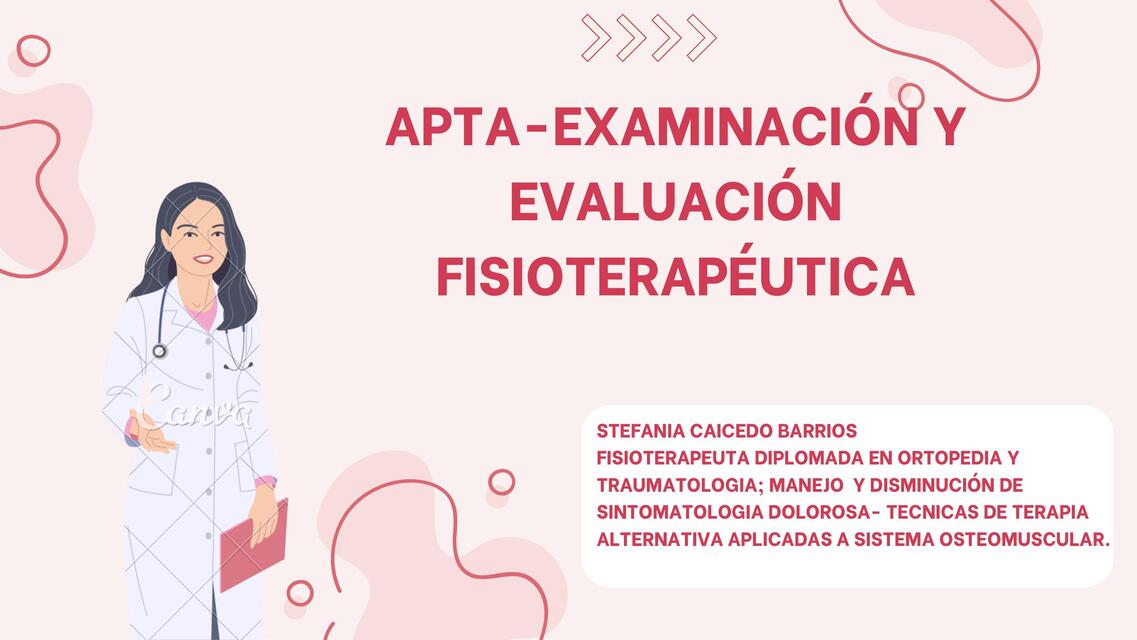 APTA EXAMINACIÓN Y EVALUACIÓN FISIOTERAPÉUTICA 09 | Stefania | uDocz