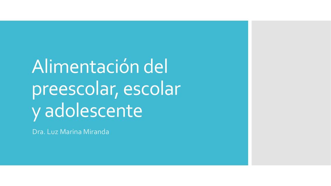 Flashcards de Alimentación del Preescolar Escolar y Adolescente | Por Ahmed Casana | uDocz