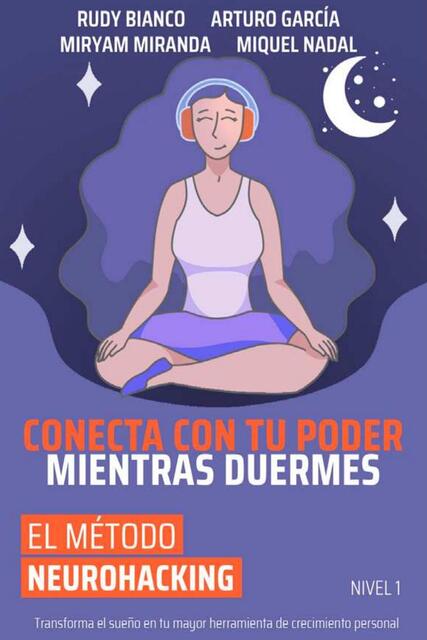 El Metodo NeuroHacking Conectar con Tu P | manuel infante | uDocz