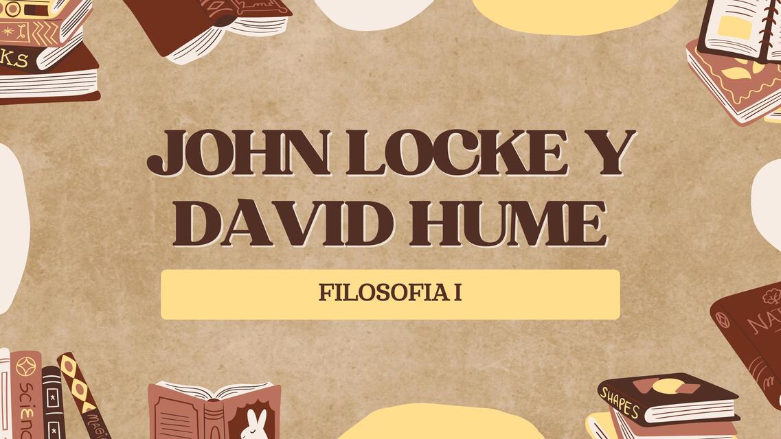 John locke y david hume | danae | uDocz