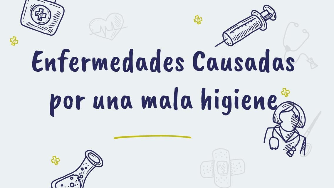 Enfermedades Causadas por una mala higiene | Ale | uDocz