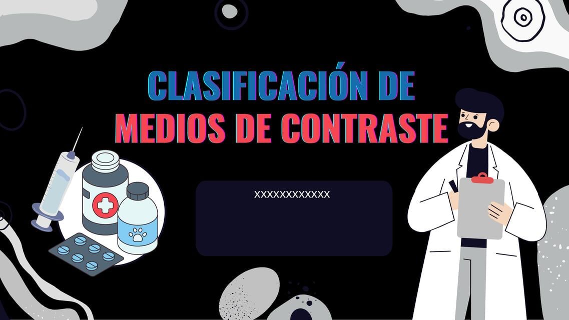 CLASIFICACION DE MEDIOS DE CONTRASTE | Luisa fernanda Martinez Navia ...